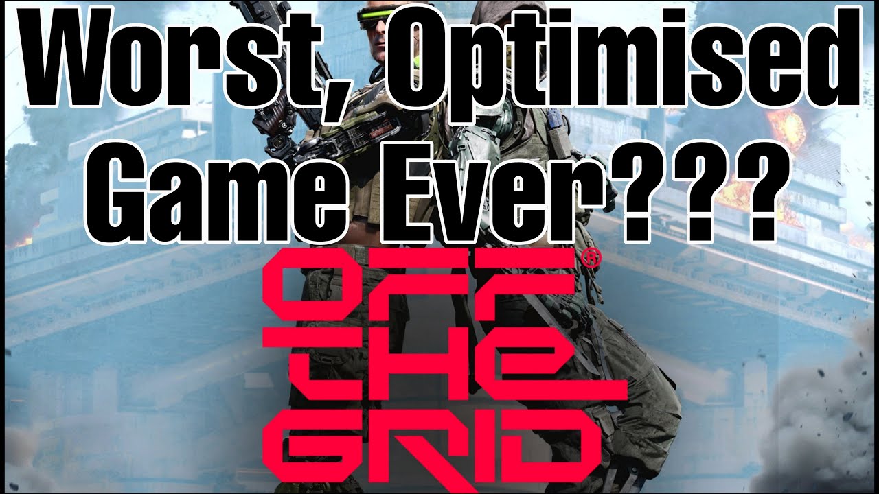 Off The Grid - Worst Performance Ever Seen?? Very Unoptimized ??? - YouTube