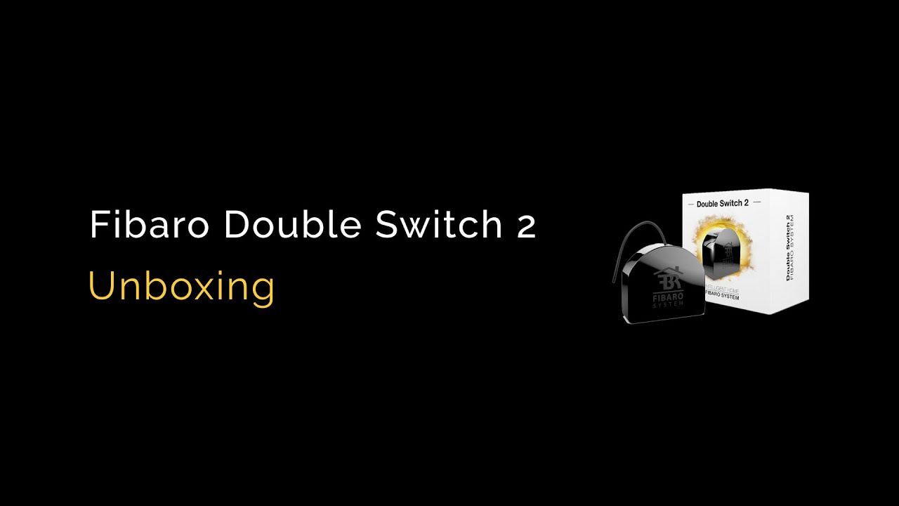 Fibaro - Switch 2 - Unboxing - YouTube