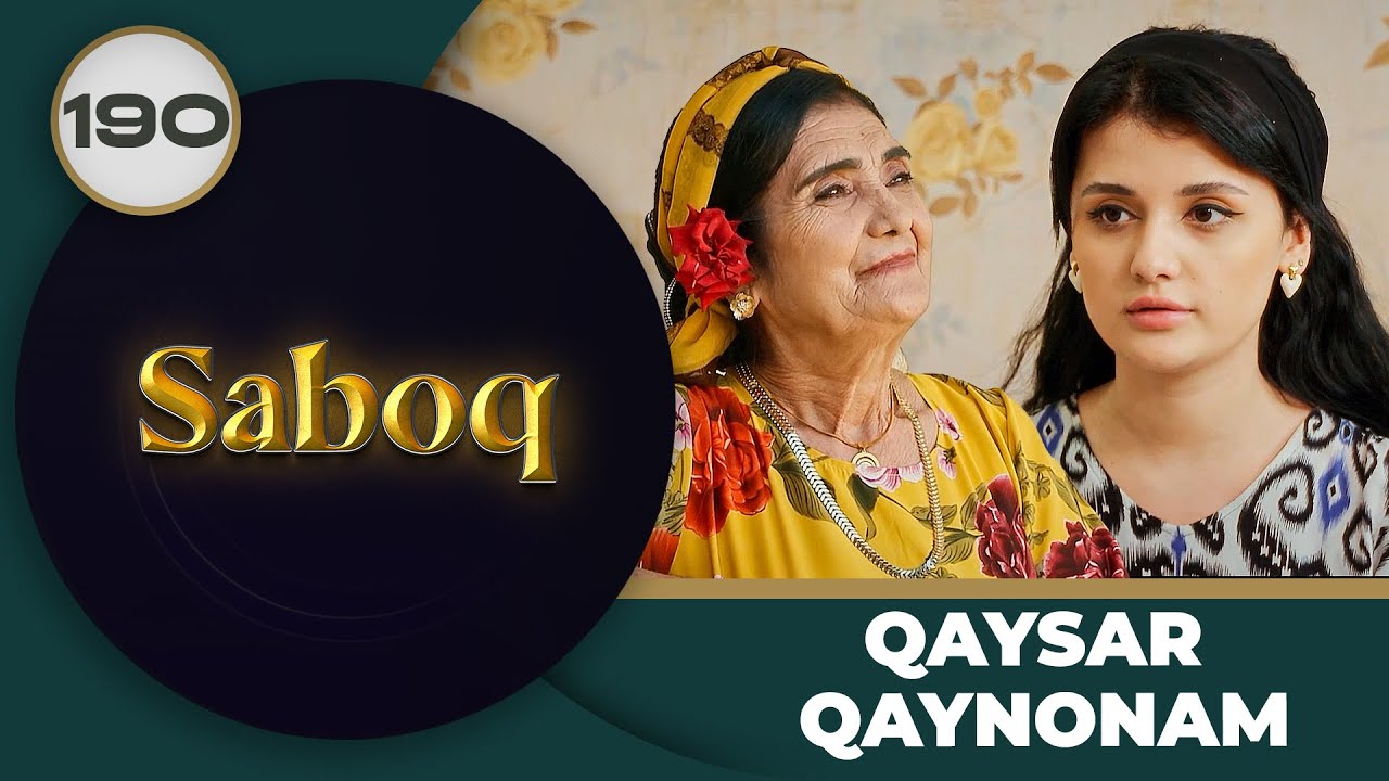 QAYSAR QAYNONAM "Saboq" 190-qism - YouTube