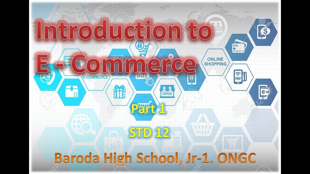 Introduction to E - Commerce Part - 1 - STD 12 - YouTube