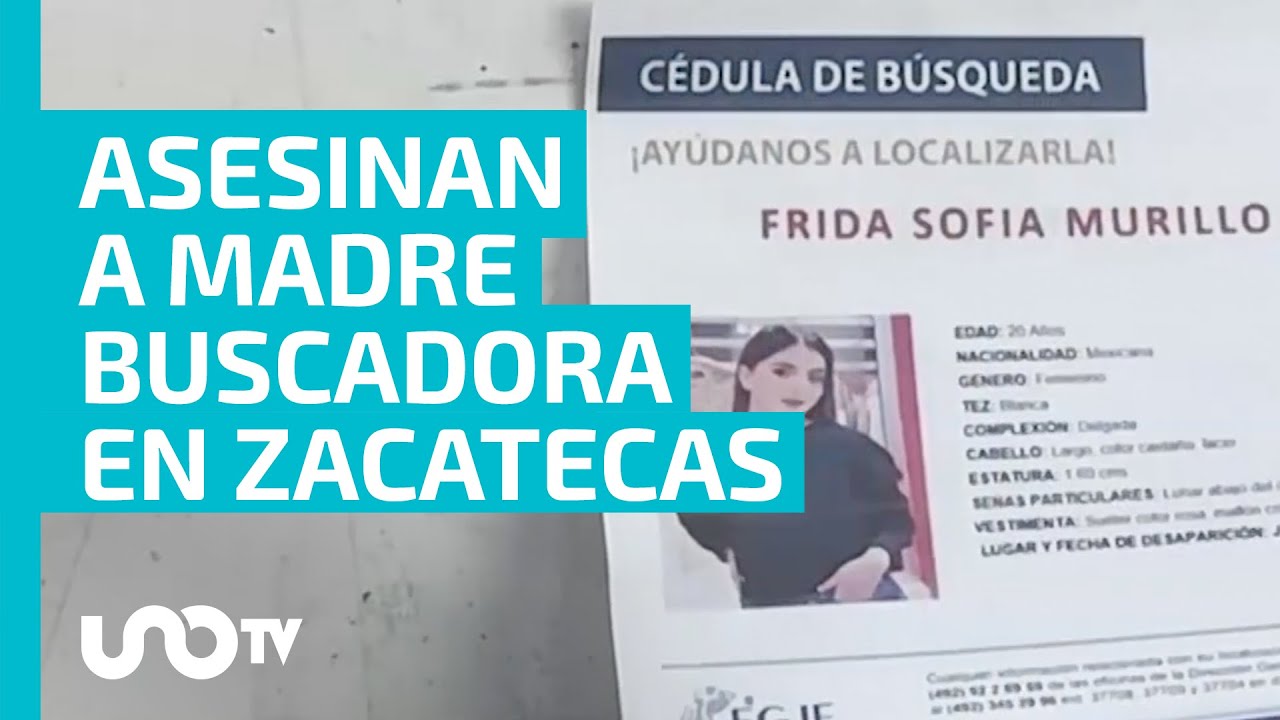 ¡Piden justicia! Asesinan a Sofía Raygoza, madre buscadora en Zacatecas ...