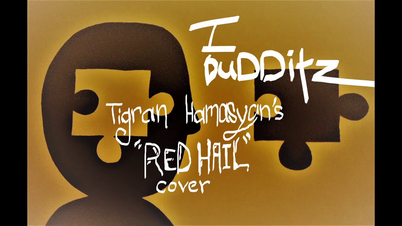 Tigran Hamasyan - "Red Hail" Cover by I DUDDITZ - YouTube