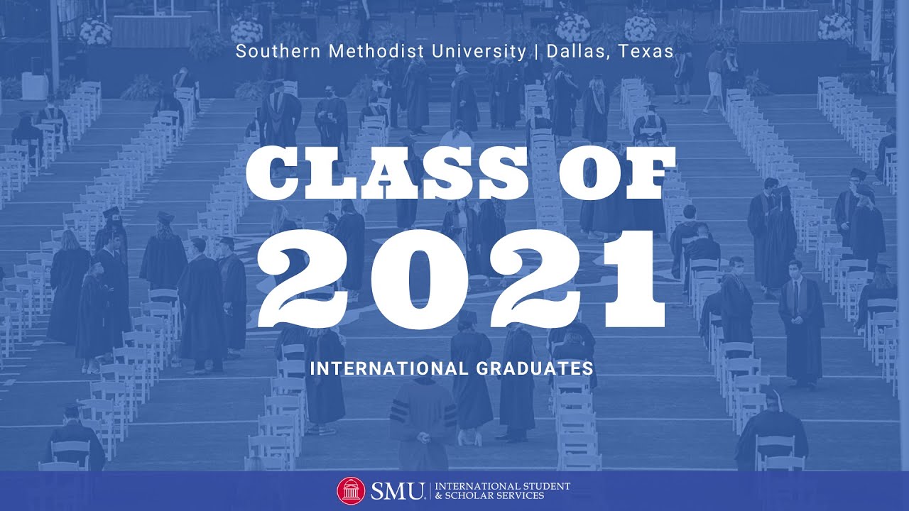 SMU International Graduation Video | Class of 2021 - YouTube