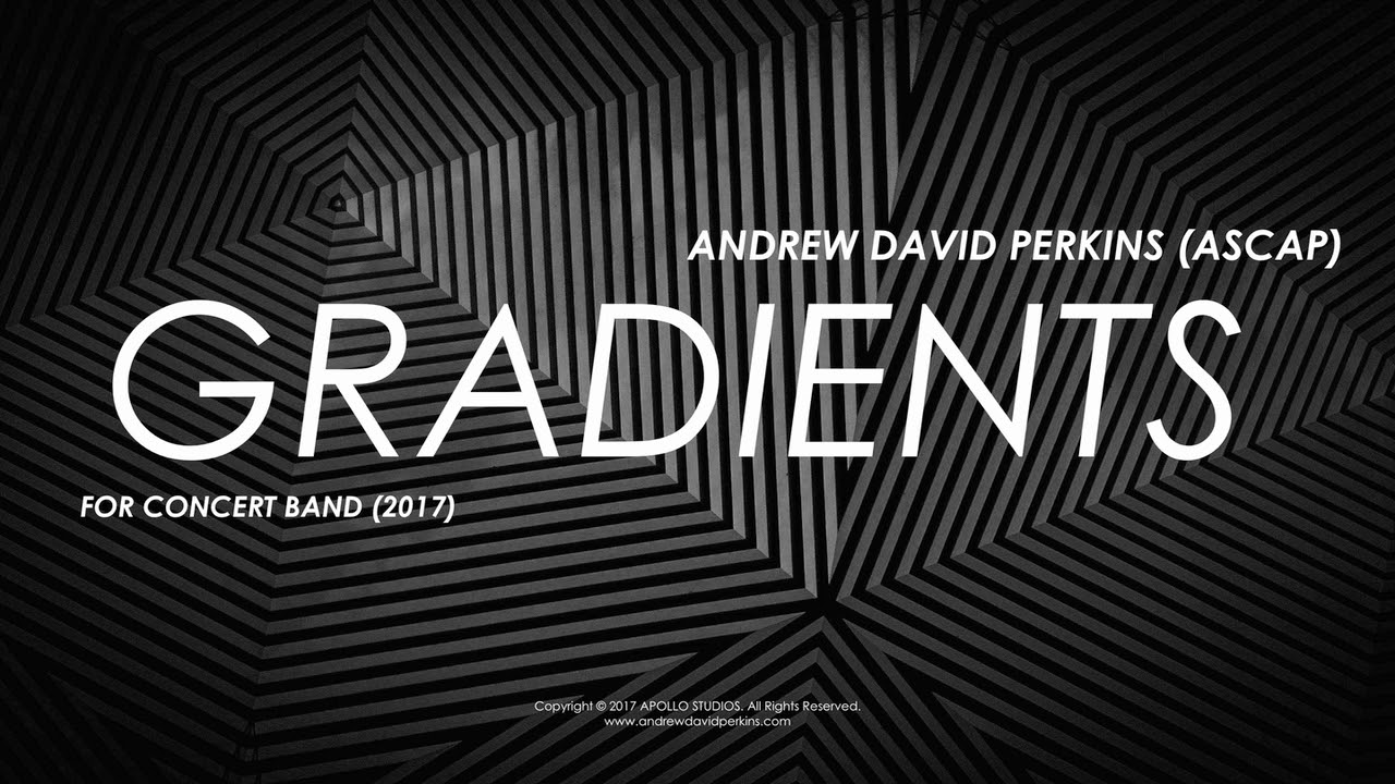 GRADIENTS Andrew David Perkins (ASCAP) - YouTube