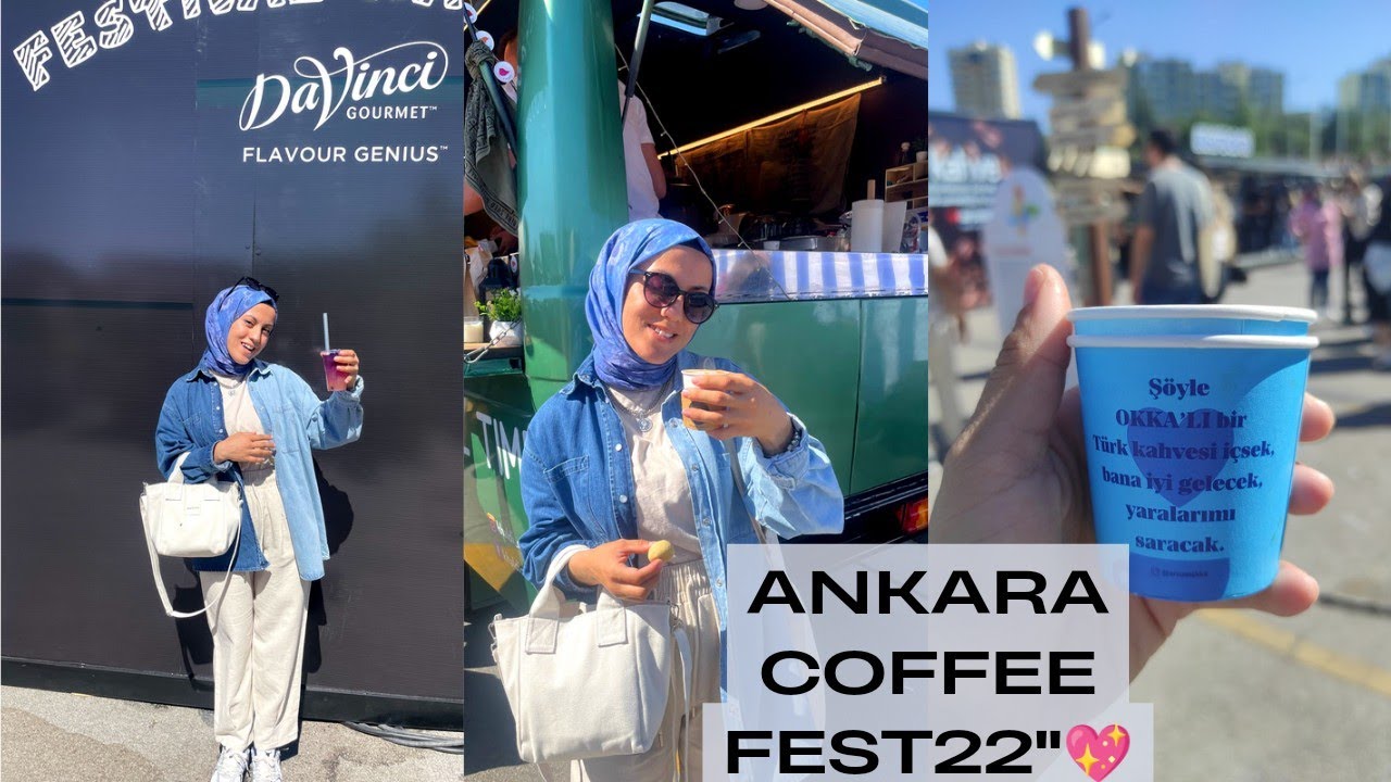 Ankara Kahve Festivali 🤎 Ankara Coffee Fest'22 🤤 Bilkent Center ☀️ ...