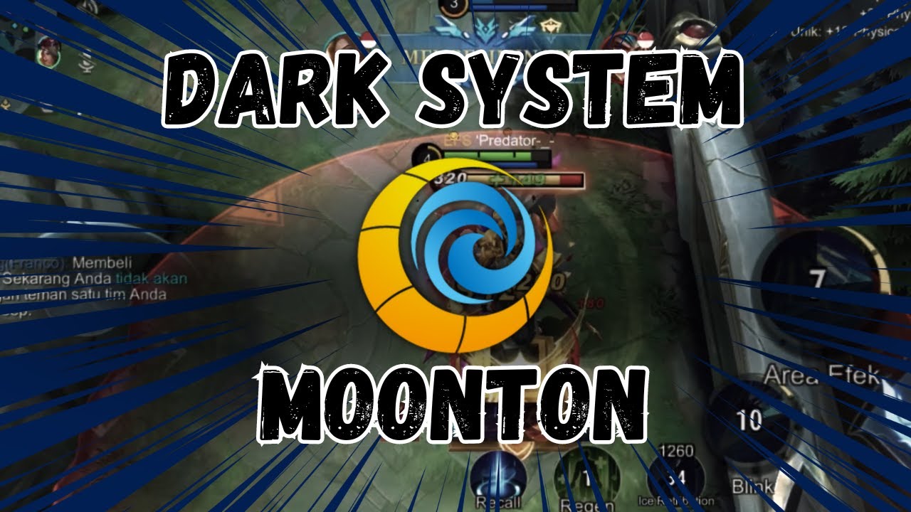 REALL DARK SYSTEM MOONTON - MOBILE LEGENDS #mobilelegends - YouTube