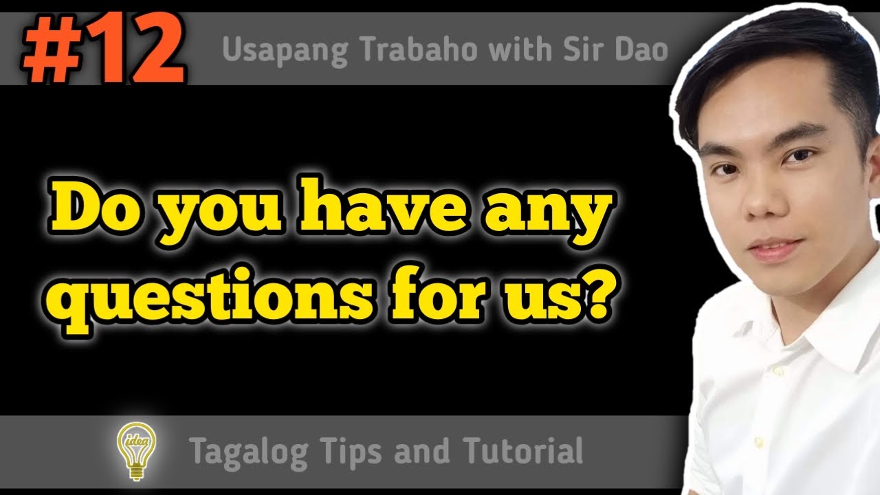 Do you have any questions for us? | Tagalog Job Interview Tips ...