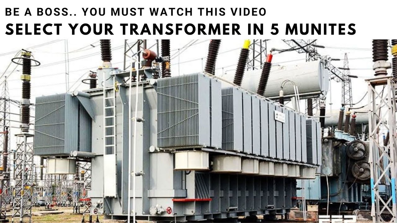 TRANSFORMER SELECTION- Electrical Design-2 - YouTube