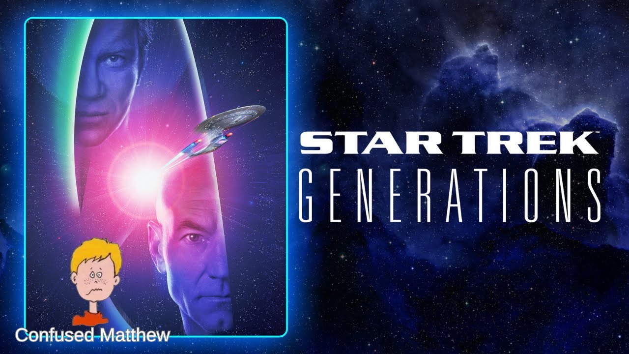 Star Trek Generations Review - Confused Matthew - YouTube