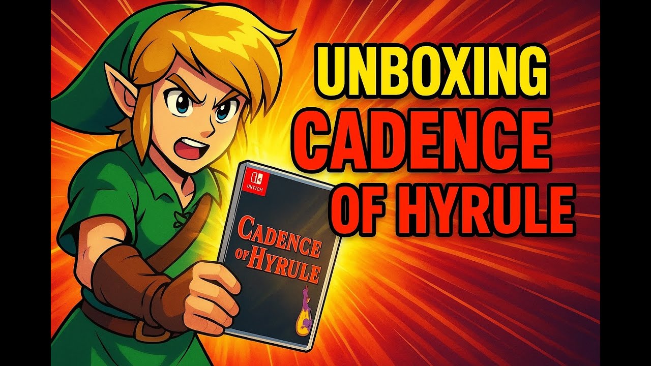 Cadence of Hyrule Nintendo Switch Unboxing - YouTube