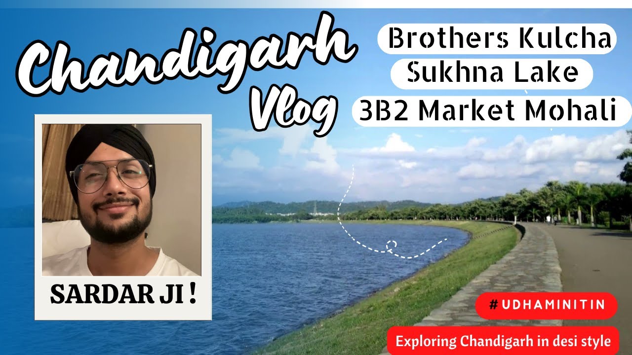 Exploring Chandigarh Vlog || Sukhna Lake || 3B2 Market || Best ...