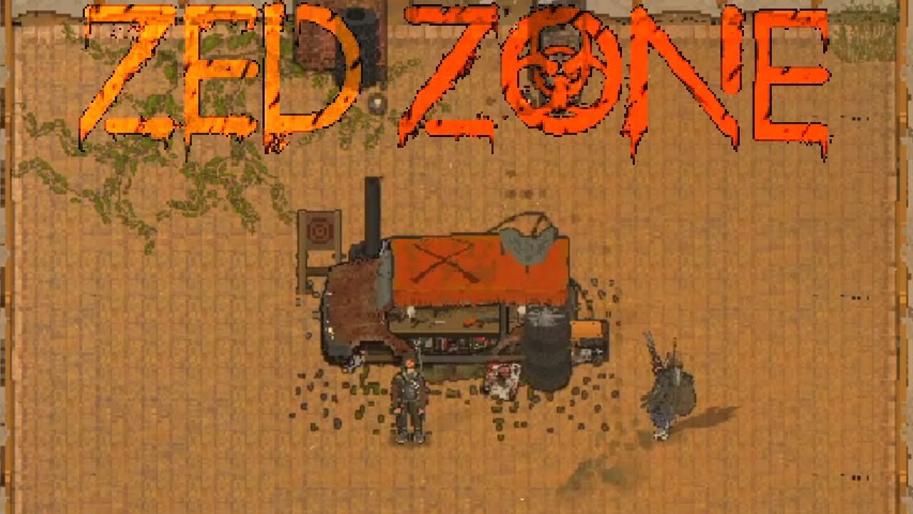 Zed Zone 🧟 〔Early Access〕 08 - Road Trip - YouTube