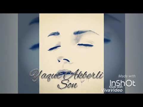 Yaqut Akberli - SON