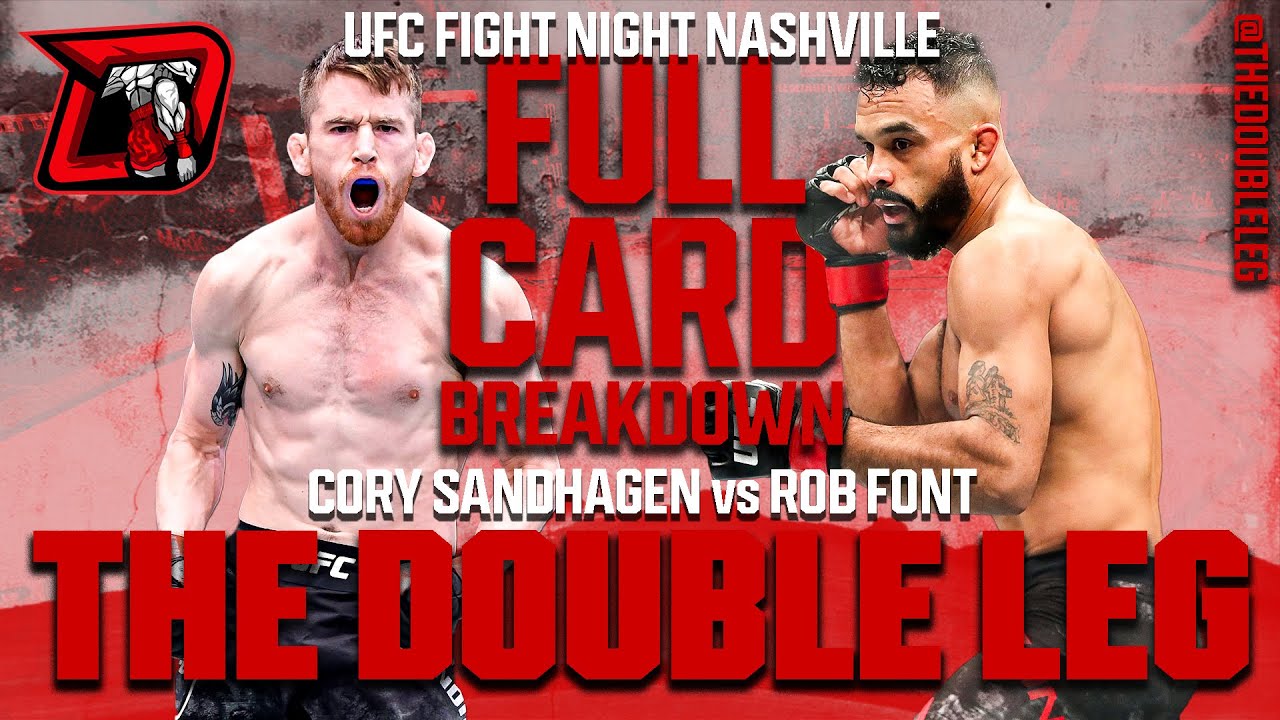UFC Nashville Sandhagen vs. Font Full Card Breakdown - The Double Leg ...