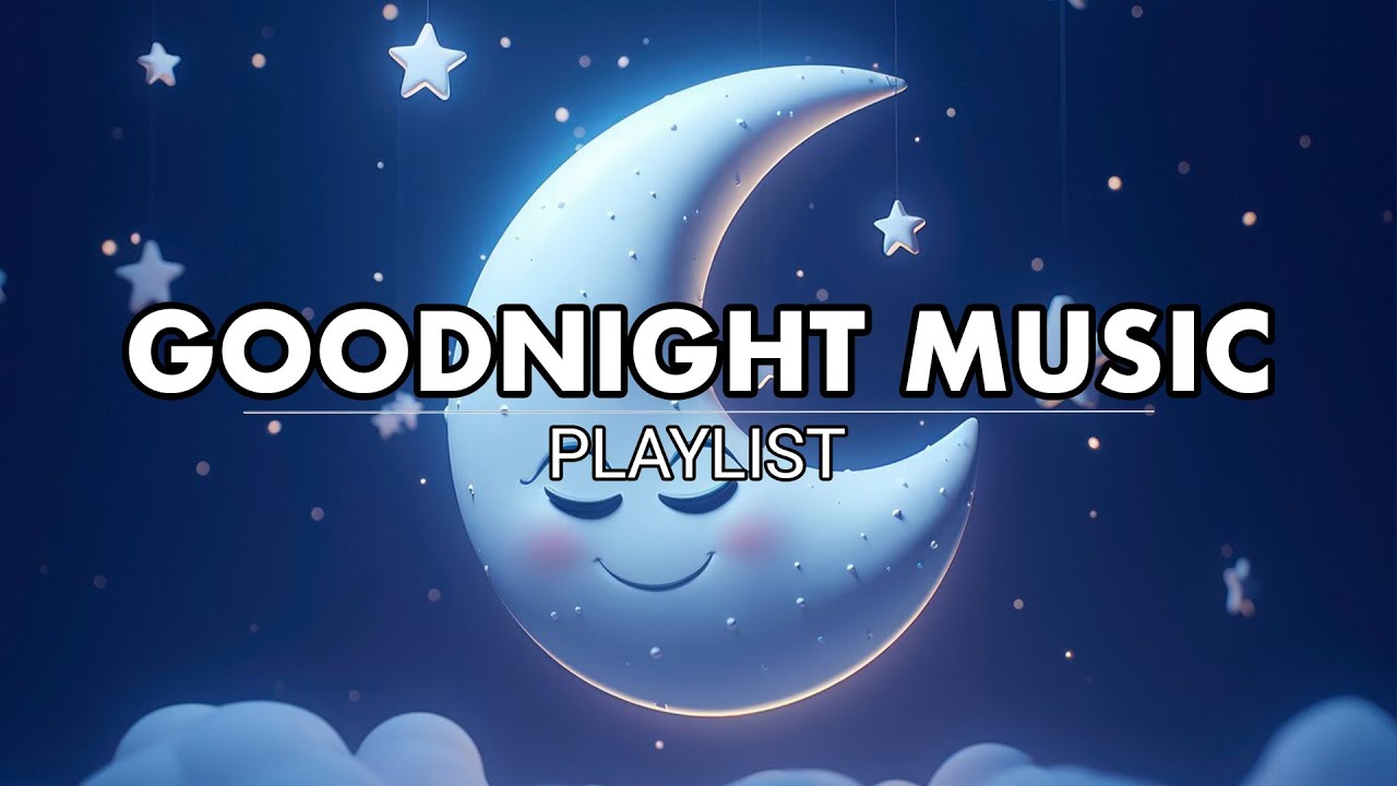 Goodnight Music for Kids | Soothing Bedtime Lullabies for Peaceful ...