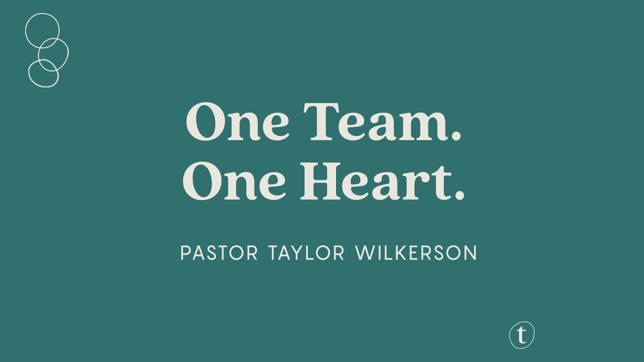 One Team. One Heart | Taylor Wilkerson - YouTube
