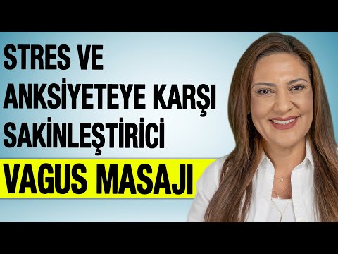 STRES VE ANKSİYETEYE KARŞI SAKİNLEŞTİRİCİ VAGUS MASAJI