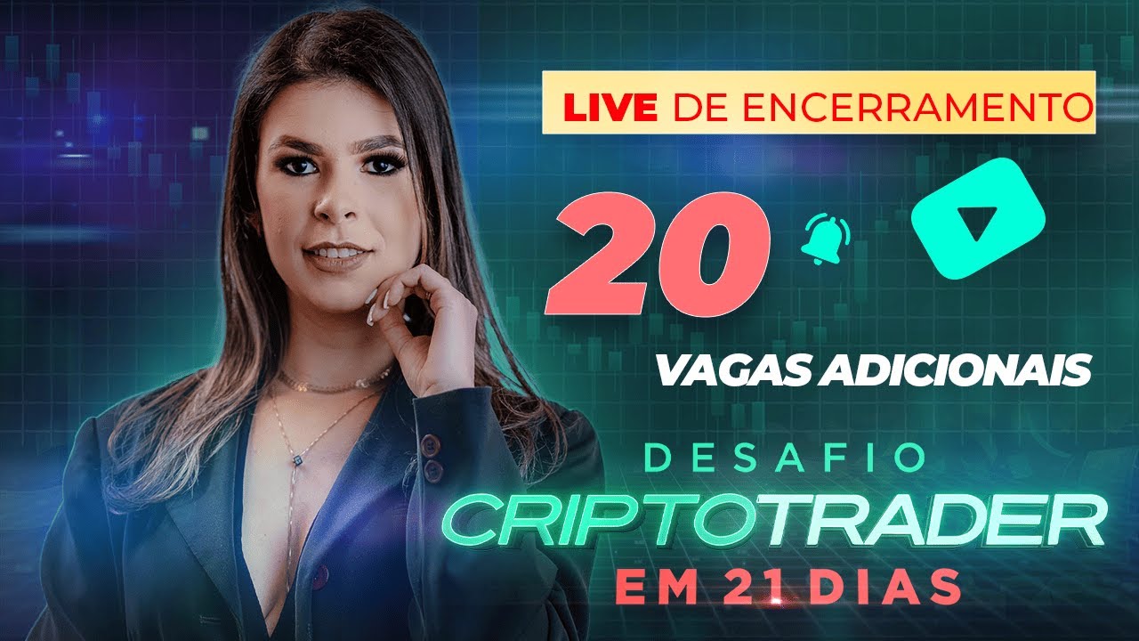LIVE DE ENCERRAMENTO - LIBERAMOS 20 VAGAS ADICIONAIS NO DESAFIO CRIPTOTRADER EM 21 DIAS - YouTube