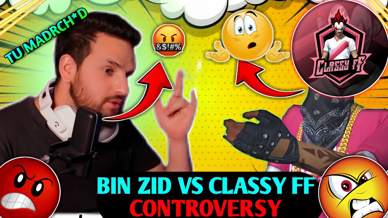 Classy FF Vs Bin Zid Gaming 🤬Controversy Big Fighting Bin Zid Gaming Vs ...