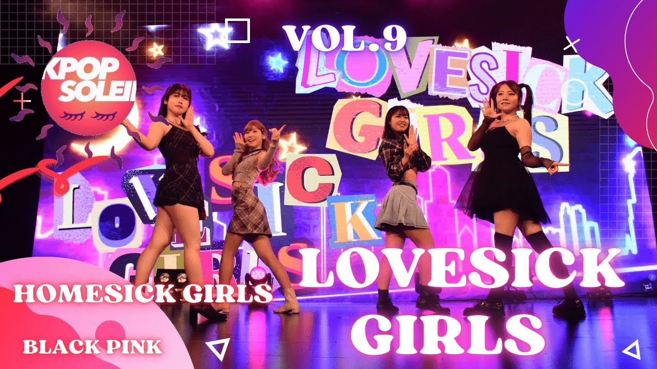 【K-Soleil Vol.9】3-15 Homesick Girls / Lovesick Girls - BLACKPINK - KPOP ...