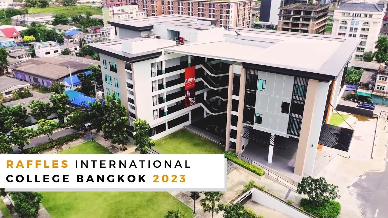 Raffles International College Bangkok 2023 - YouTube