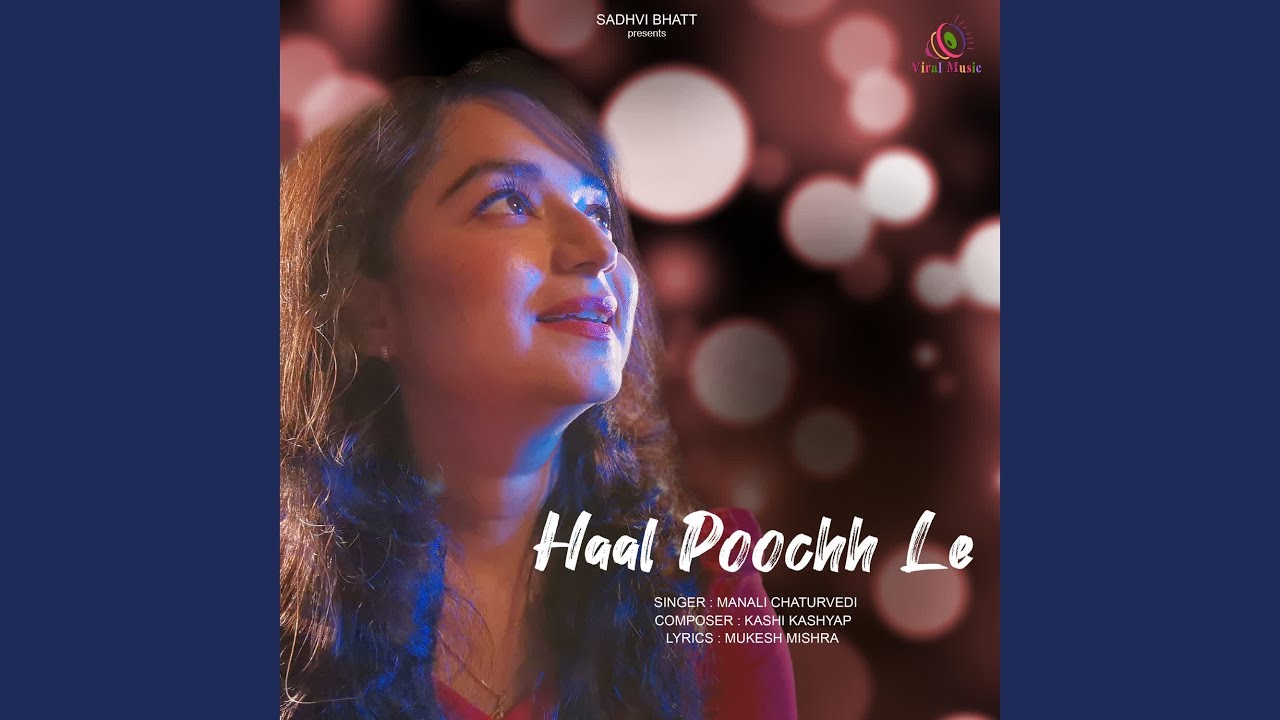 Haal Poochh Le - YouTube