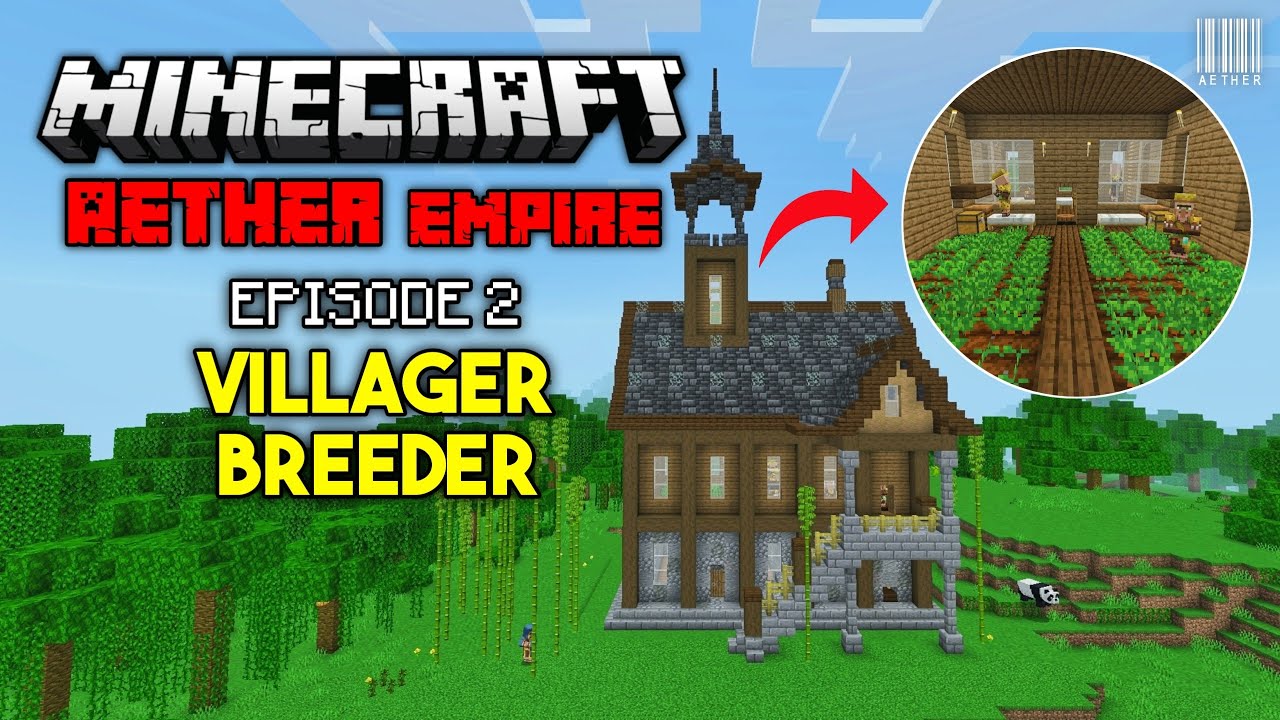 I Built A Villager Breeder | AETHER Empire | Episode 2 | AETHER - YouTube