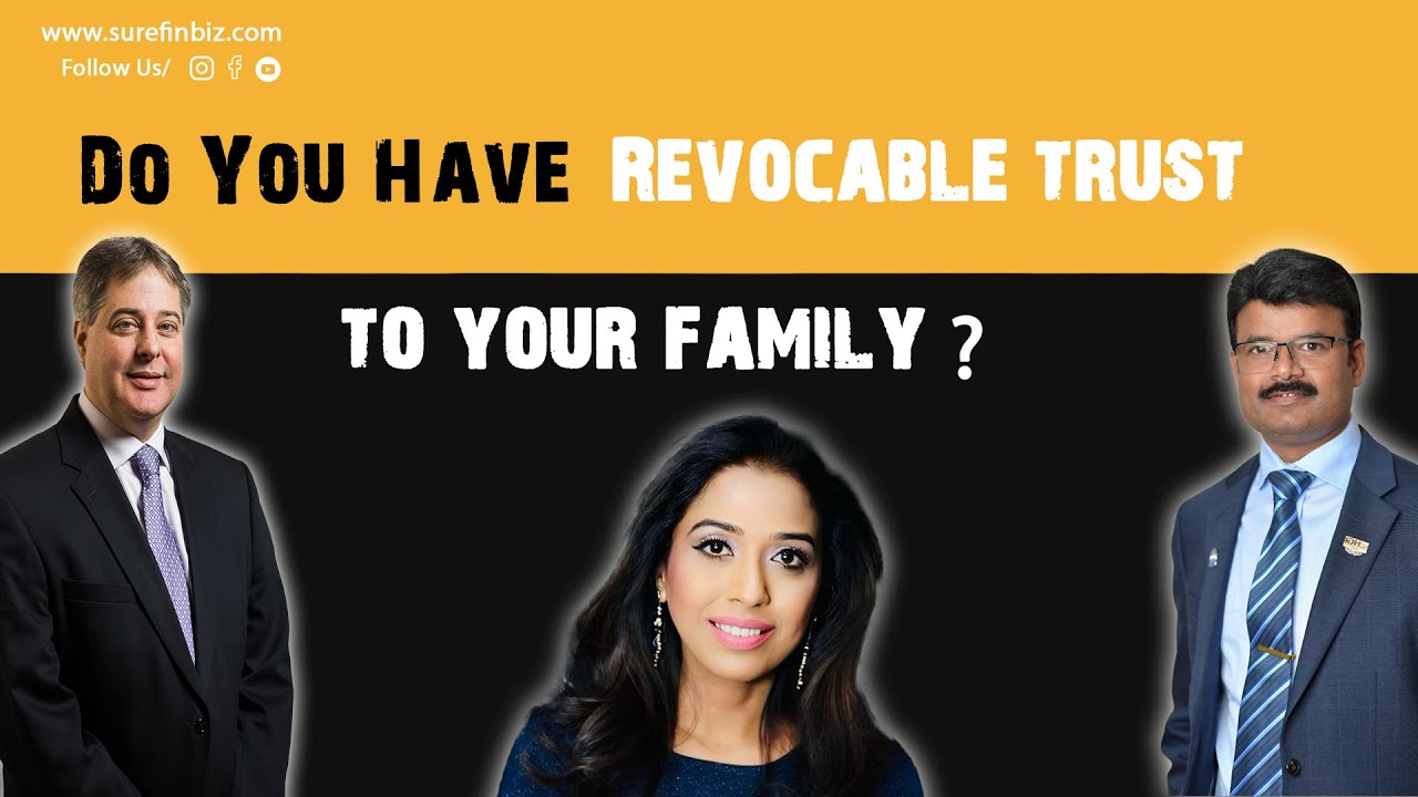 Webinar on REVOCABLE TRUST to your Family by Surender | Shyaml Punekar ...
