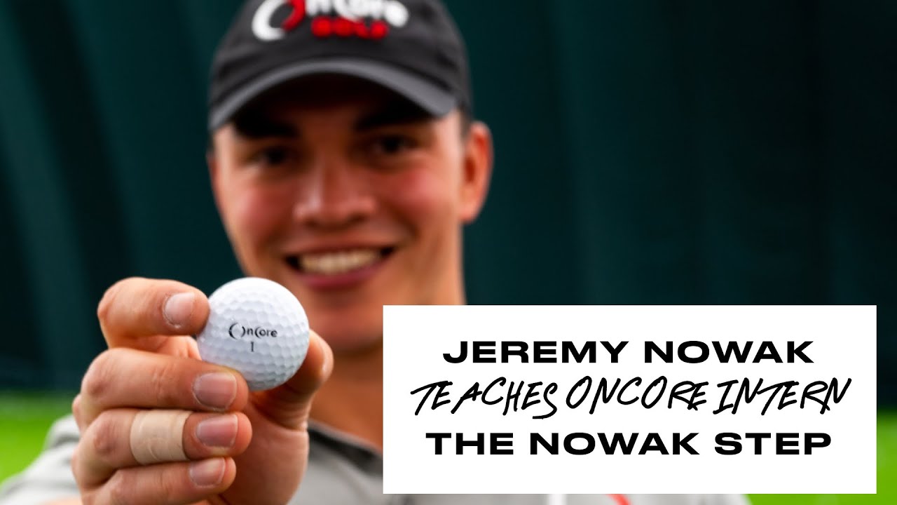Jeremy Nowak teaches OnCore Golf intern the Nowak Step - YouTube