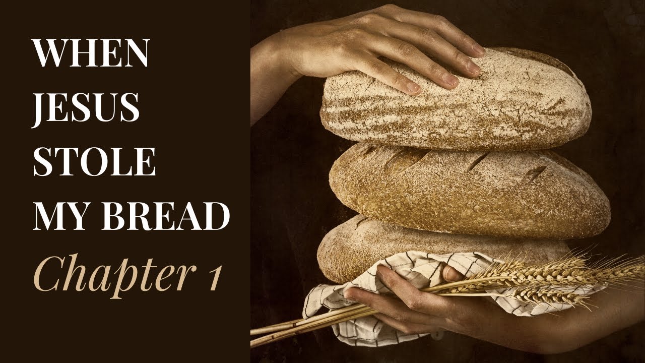 When Jesus Stole My Bread | Chapter 1 | Tell Me the Story | Available ...