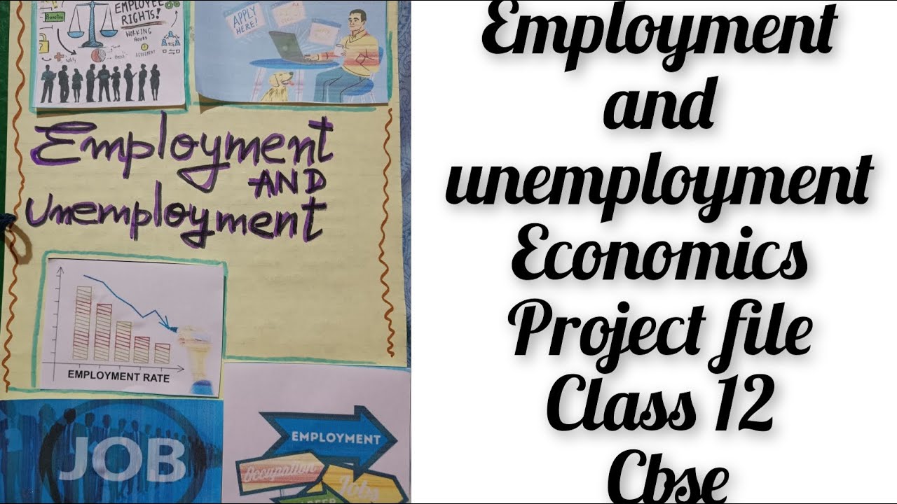 employment and unemployment economics project file class 12 cbse 2024 ...
