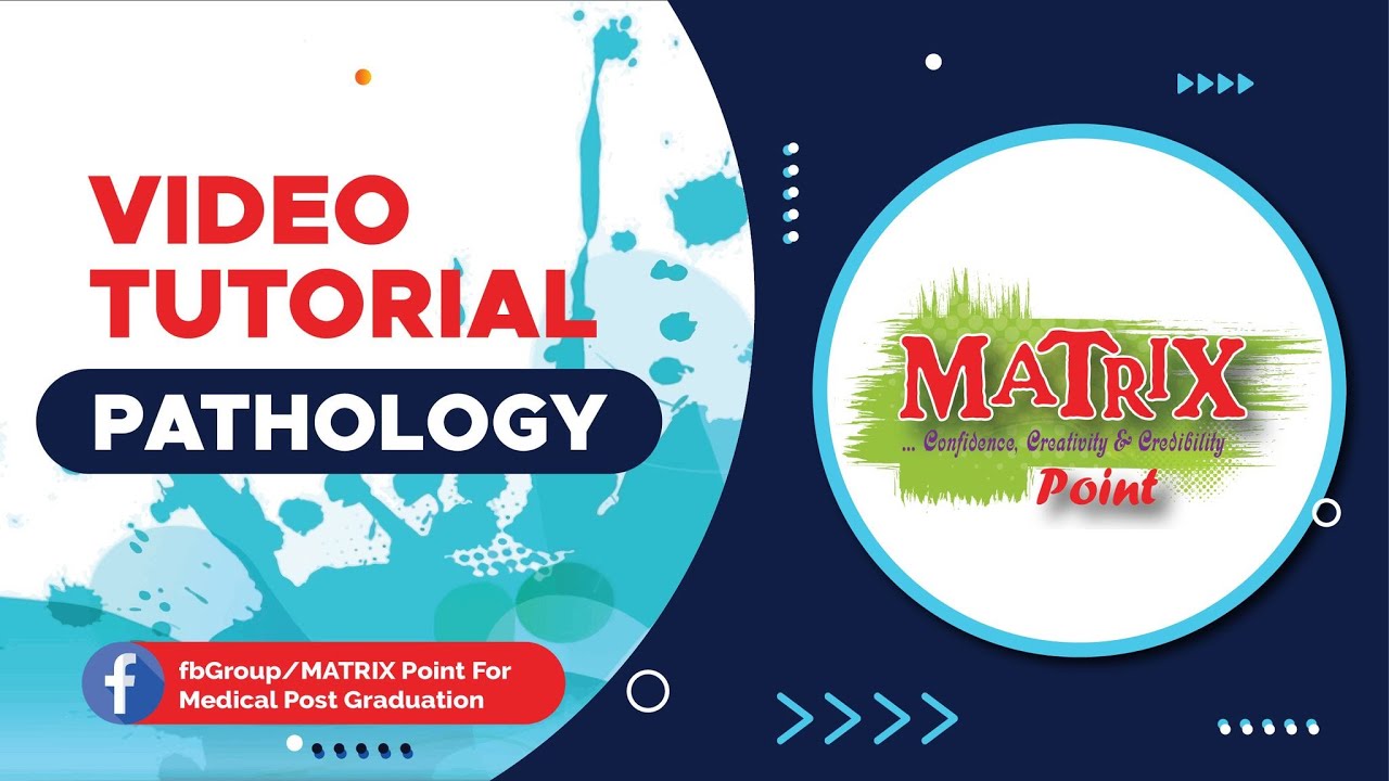 Pathology || MATRIX Class Video Tutorial - YouTube