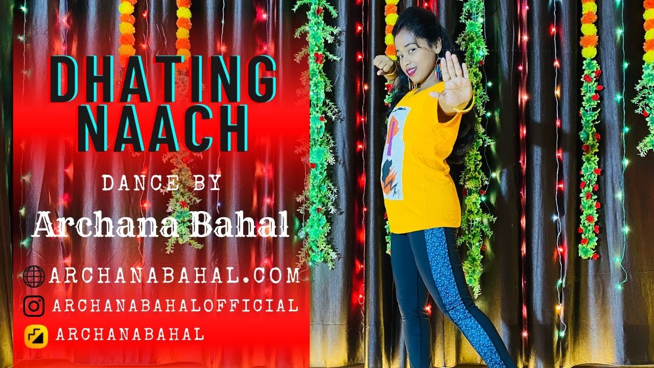 Dhating Naach | Full Dance Video | Archana Bahal | Bollywood Item Song ...