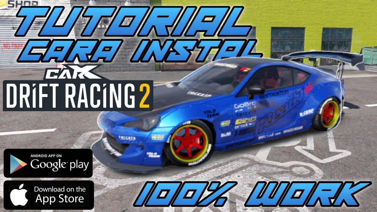 TUTORIAL CARA PASANG CARX DRIFT RACING 2 MOD - 100% WORK - YouTube