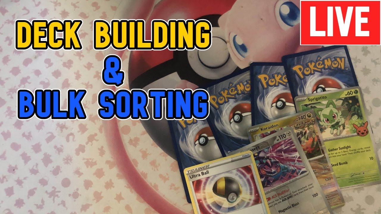 Pokemon TCG Bulk Sorting, Vibing, & Funny Deck Building :3 | Live - YouTube
