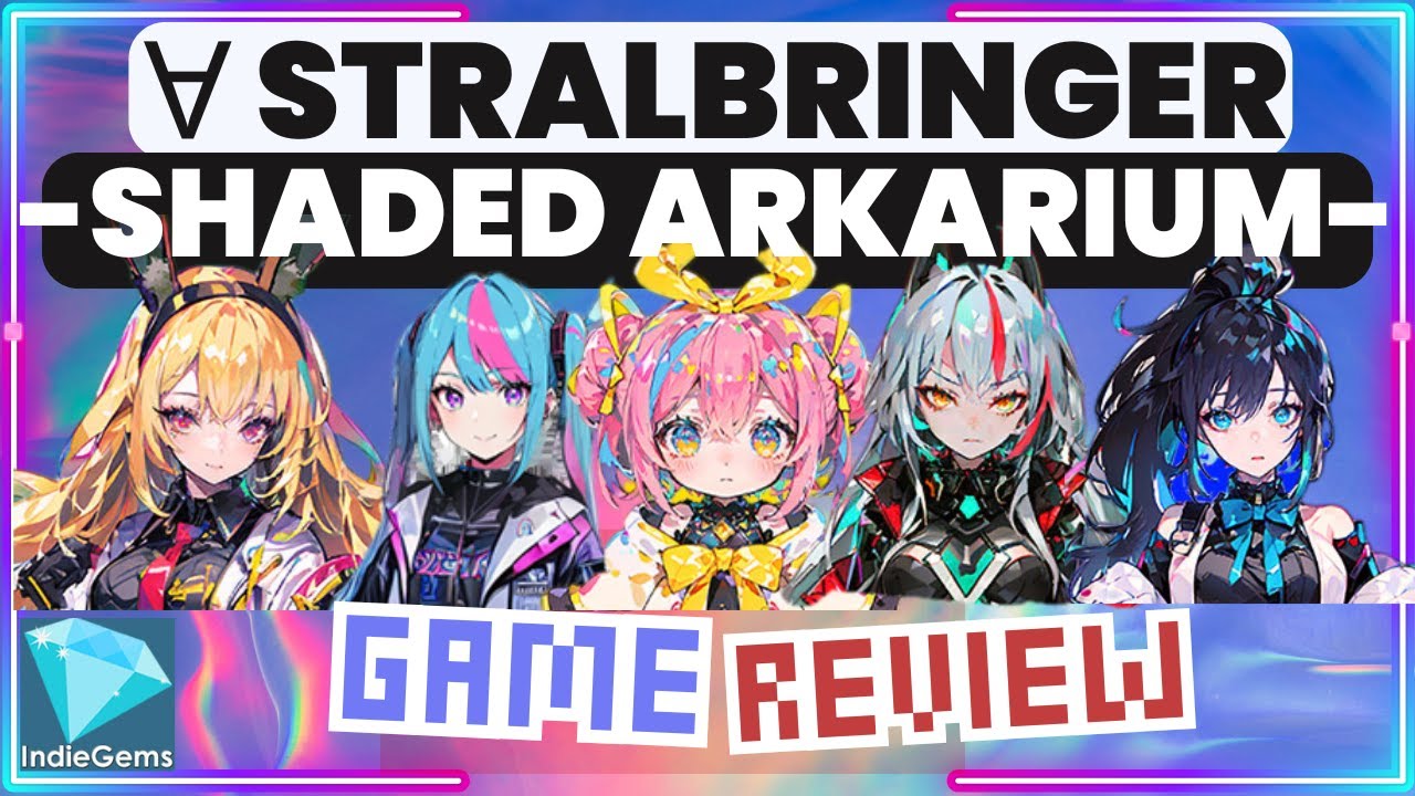 ** ∀STRALBRINGER -SHADED ARKARIUM- ** ¦ GAME REVIEW ¦ - Bold ...