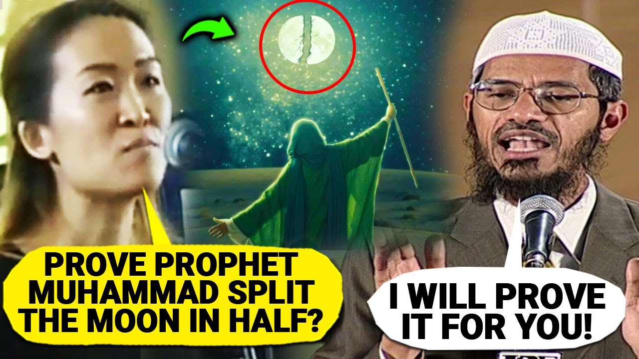 Prove It That Prophet Muhammad Split The Moon In Half - Dr Zakir Naik ...