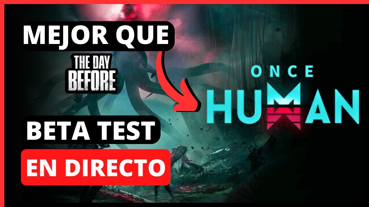 ONCE HUMAN: MUCHO MEJOR QUE THE DAY BEFORE! | BETA TEST | GAMEPLAY ...