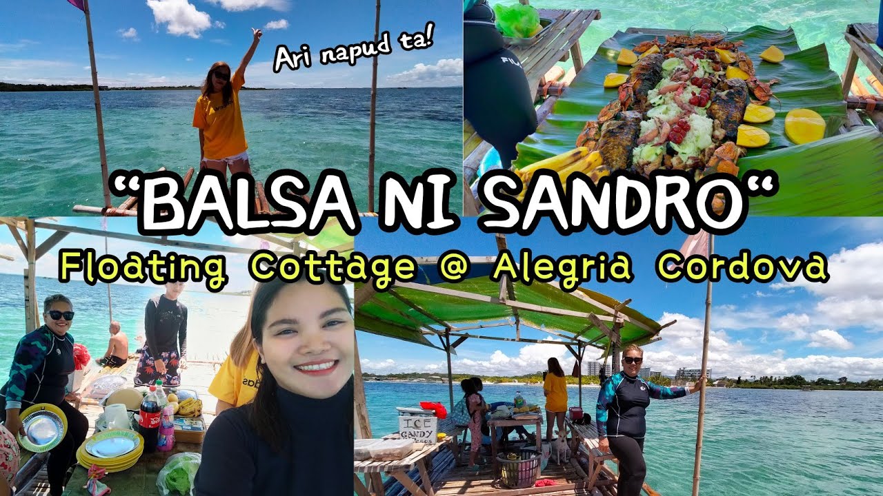 Floating Cottage At Alegria Cordova | Balsa ni Sandro - YouTube