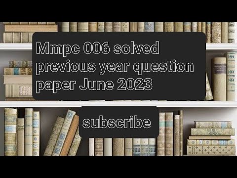 mmpc 006 june.2023 free solved previous year question paper links in ...