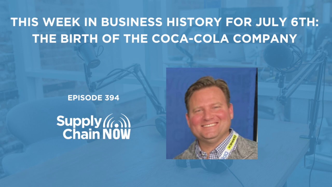"This Week in Business History for July 6th: The Birth of the Coca-Cola ...