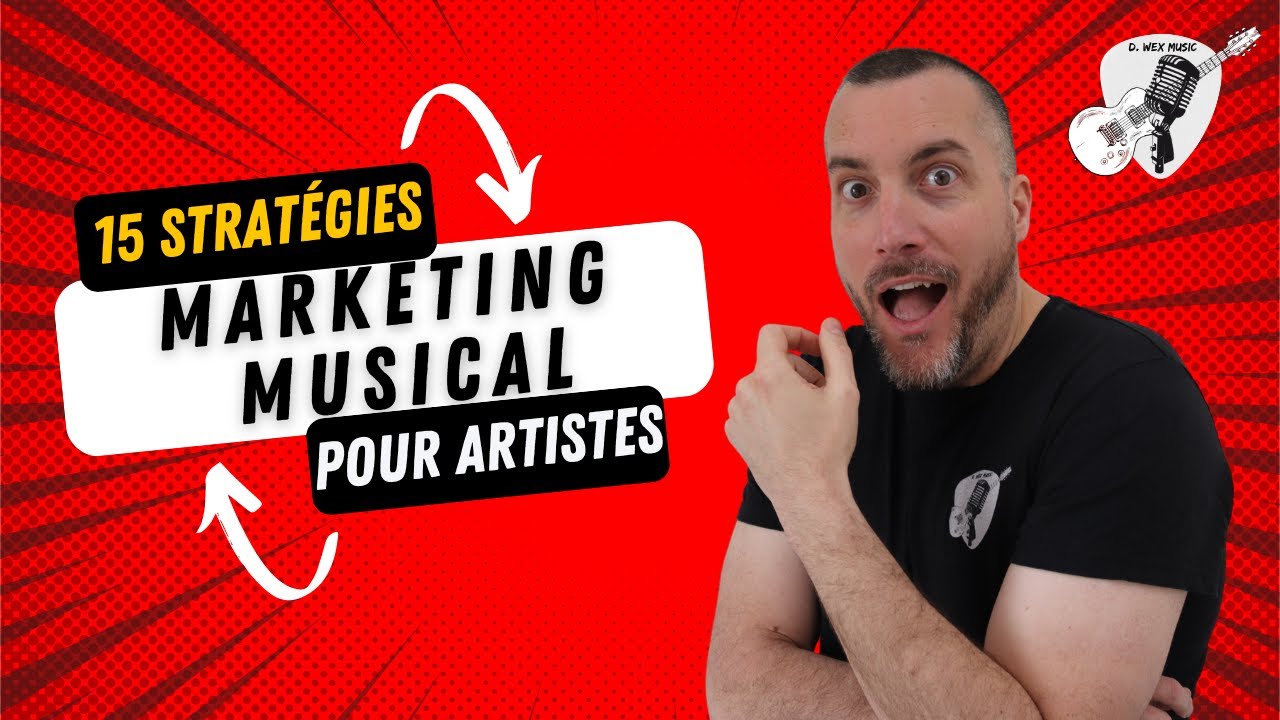 Les 15 STRATEGIES de MARKETING MUSICAL pour les ARTISTES - YouTube