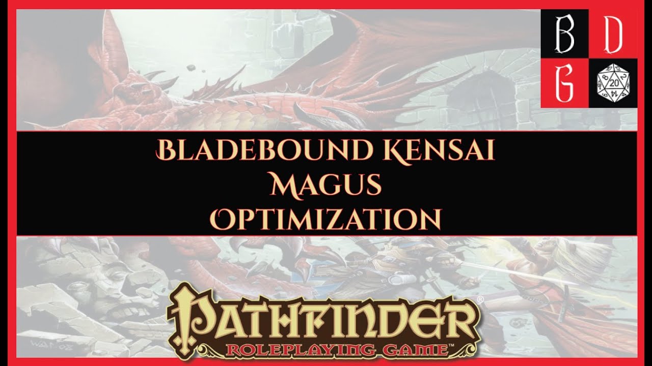|1e| Bladebound Kensai Magus Optimization - YouTube