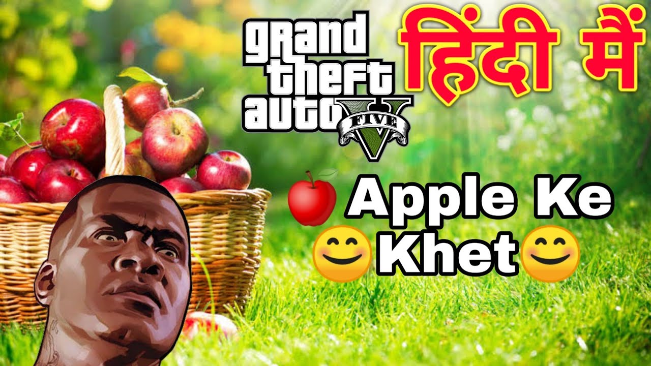 GTA 5 GOING To Apple Orchard Today HINDI YouTube