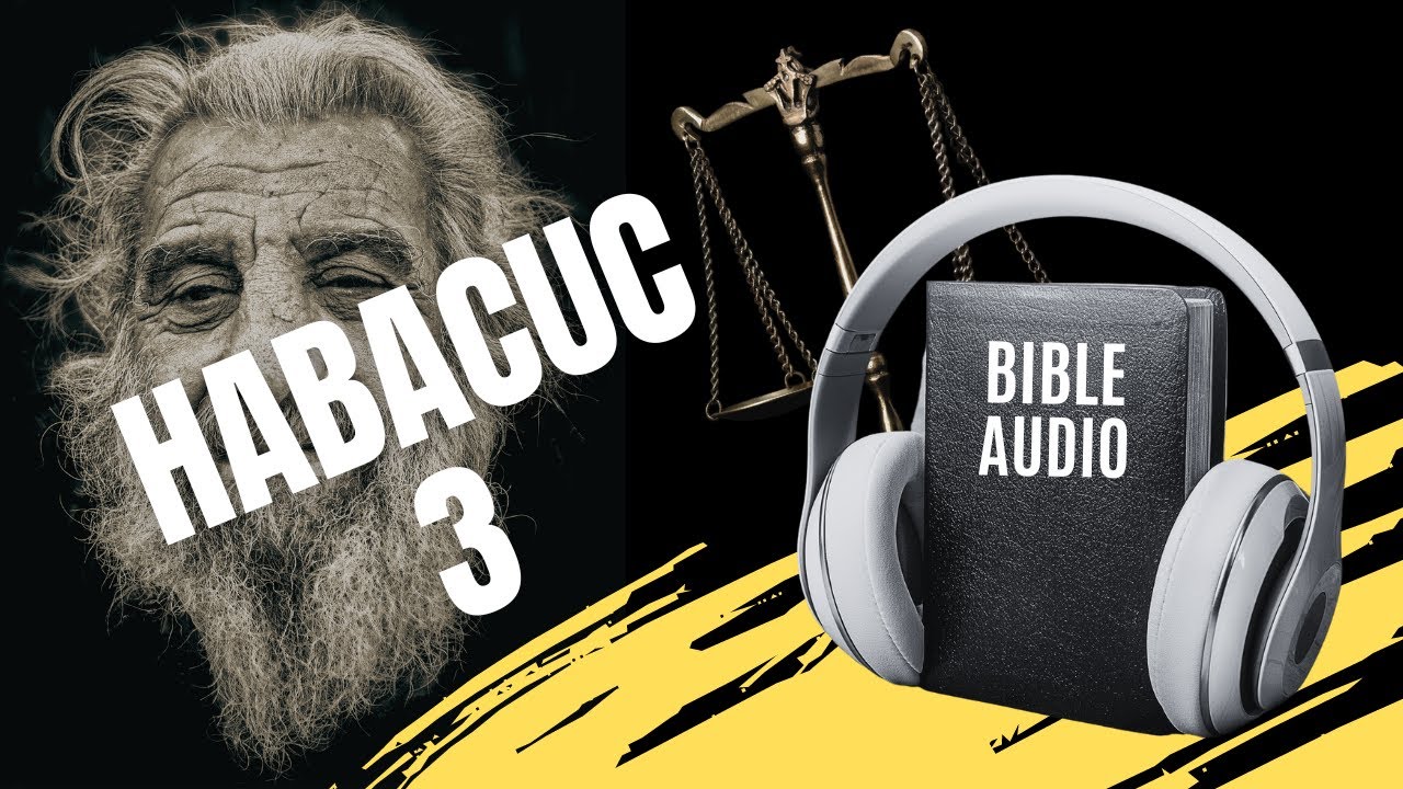 HABACUC 3 | BIBLE AUDIO avec textes - YouTube