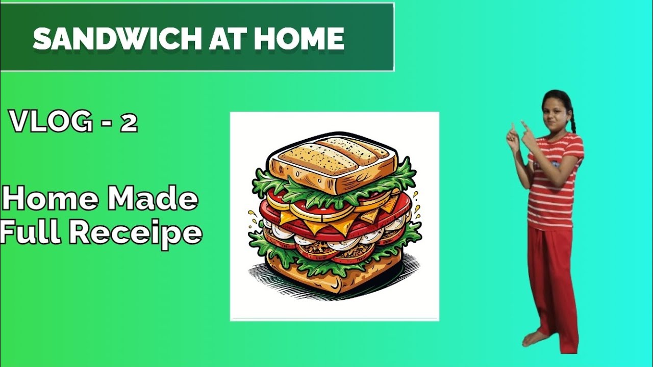 VLOG 2 - Home made Sandwich 🥰 - YouTube