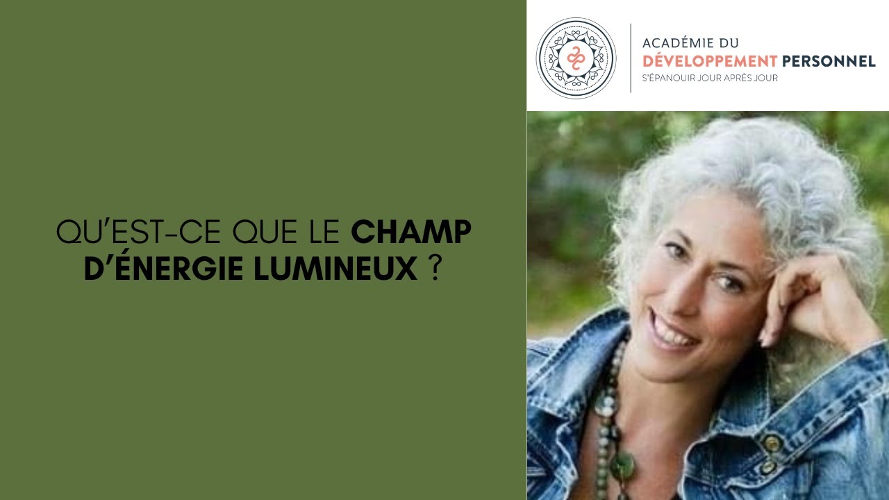 Qu’est ce que le champ d’énergie lumineux? - YouTube