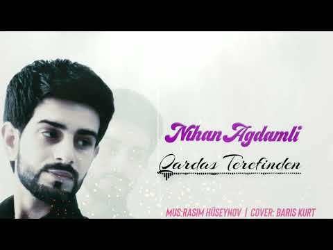 Нихан Седжад  Кардаш Терефинден (Музыка 2022 От брата) Nihan Agdamli Qardas Terefinden Müzik 2022Mix