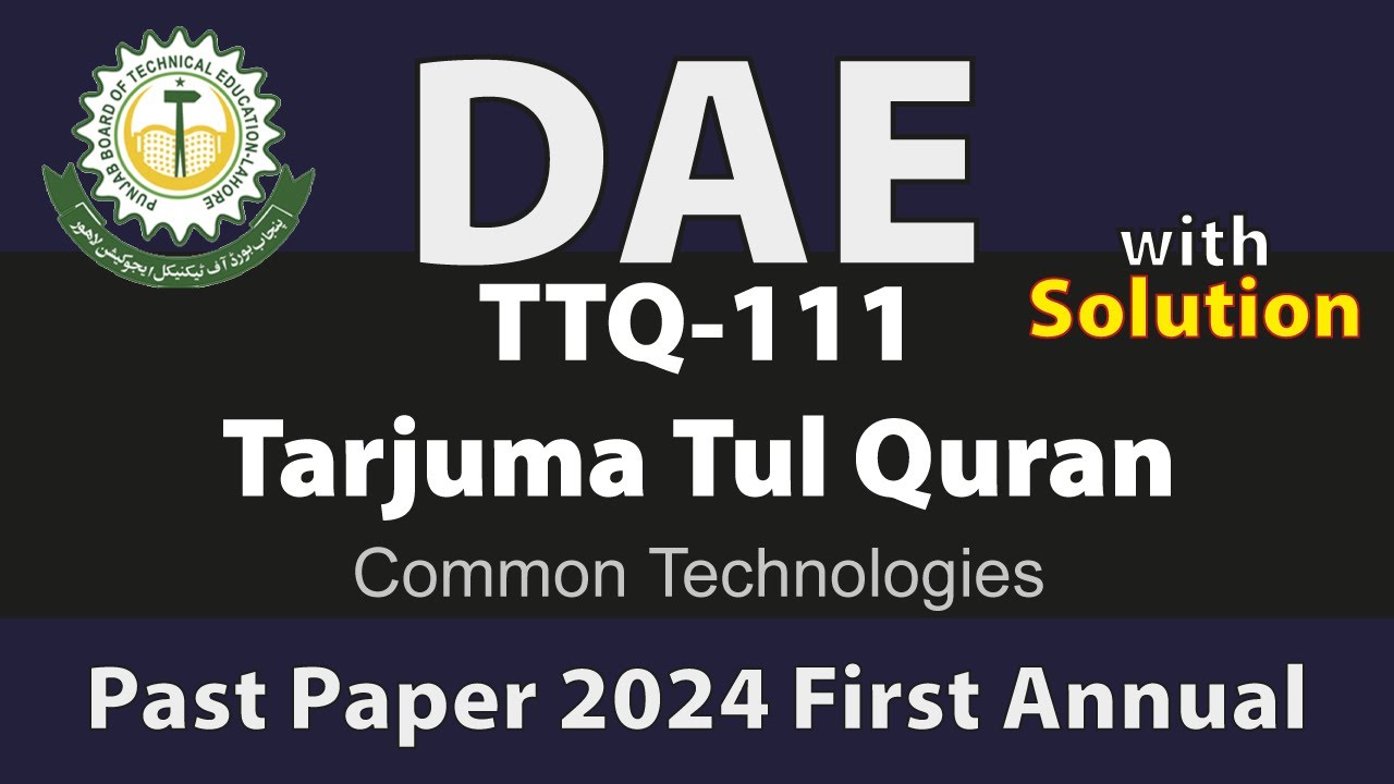 DAE TTQ-111 Tarjuma-Tul-Quran Past Paper 2024 First Annual - YouTube