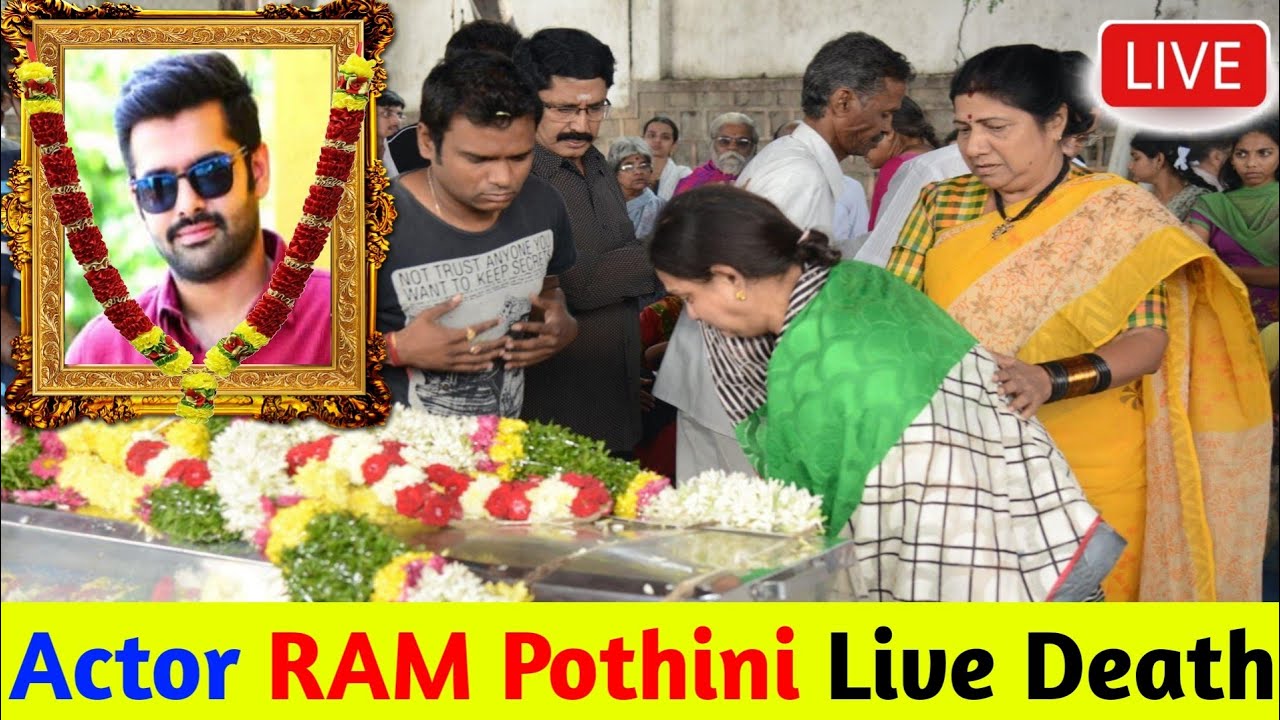 Actor RAM Pothini live Death News RAM Pothini passed away - YouTube